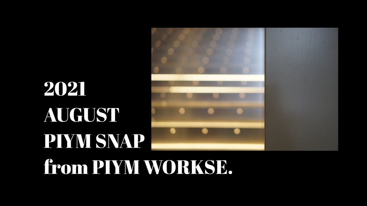 PIYM SNAP 2021 AUGUST - YouTube