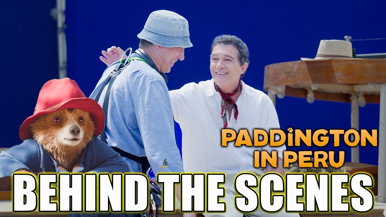 Paddington In Peru Behind The Scenes - YouTube