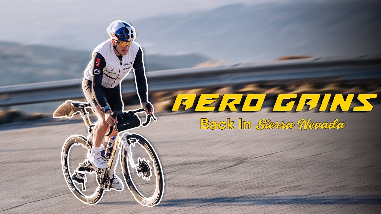 Aero gains - Back in Sierra Nevada - YouTube