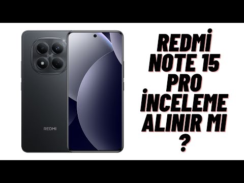 REDMİ NOTE 15 PRO İNCELEME (REDMİ NOTE 15 PRO ALINIR MI ?)