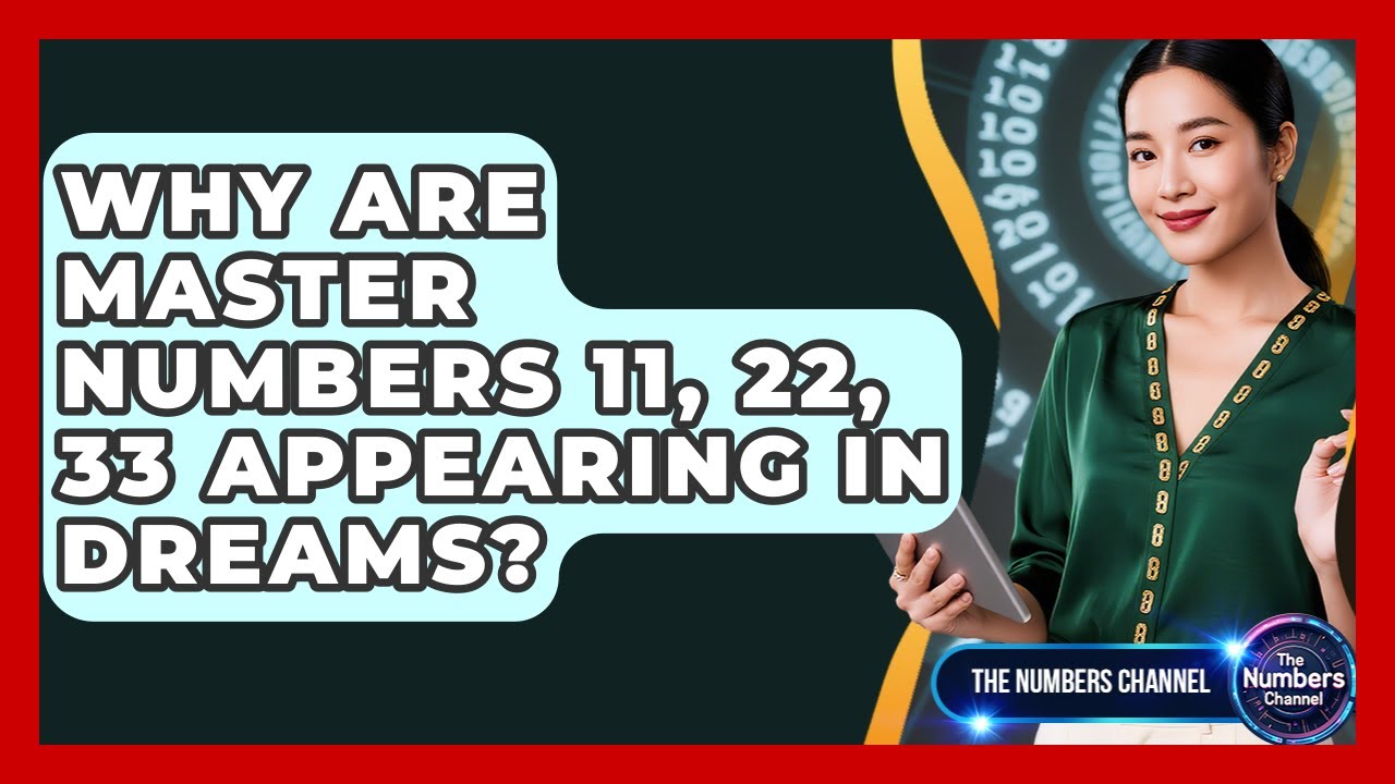 Why Are Master Numbers 11, 22, 33 Appearing In Dreams? - The Numbers ...