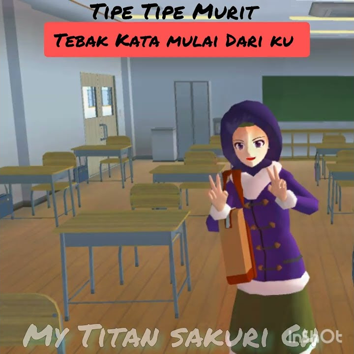 tipe tipe murit Tebak Kata mulai Dari ku [ drama sakura school simulator kocak😂😂🌀 👻😴🤔😥 - YouTube