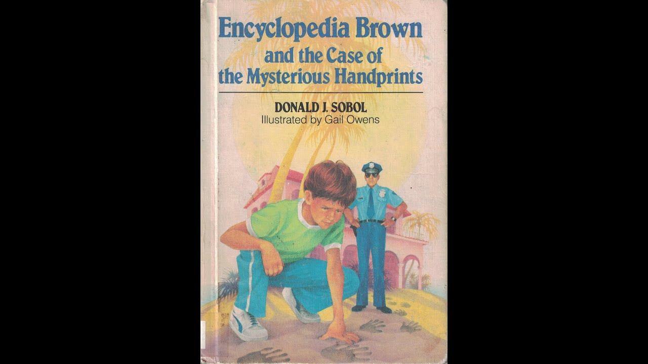 Encyclopedia Brown and the Case of the Mysterious Handprints (Book 16 ...
