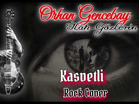 Orhan Gencebay İlah gözlerin[ kasvetli rock cover]