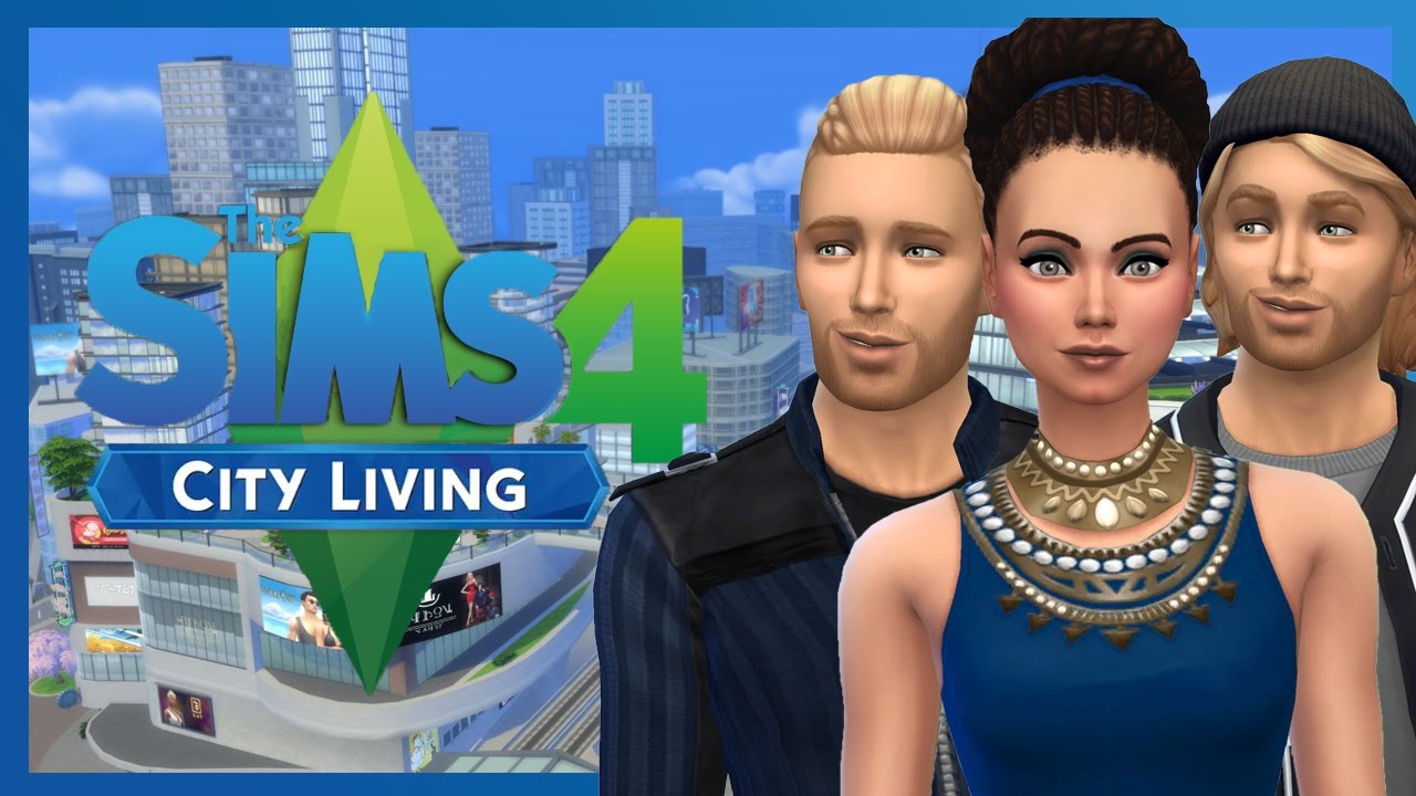 Sims 4 City Living - Part 1 - CAS - YouTube