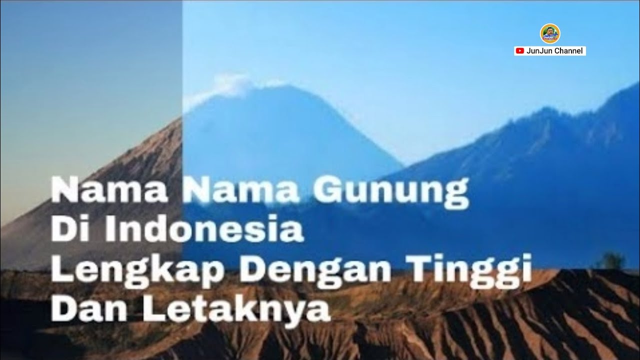 Nama - Nama Gunung Di Indonesia Lengkap Dengan Tinggi Dan Letaknya ...