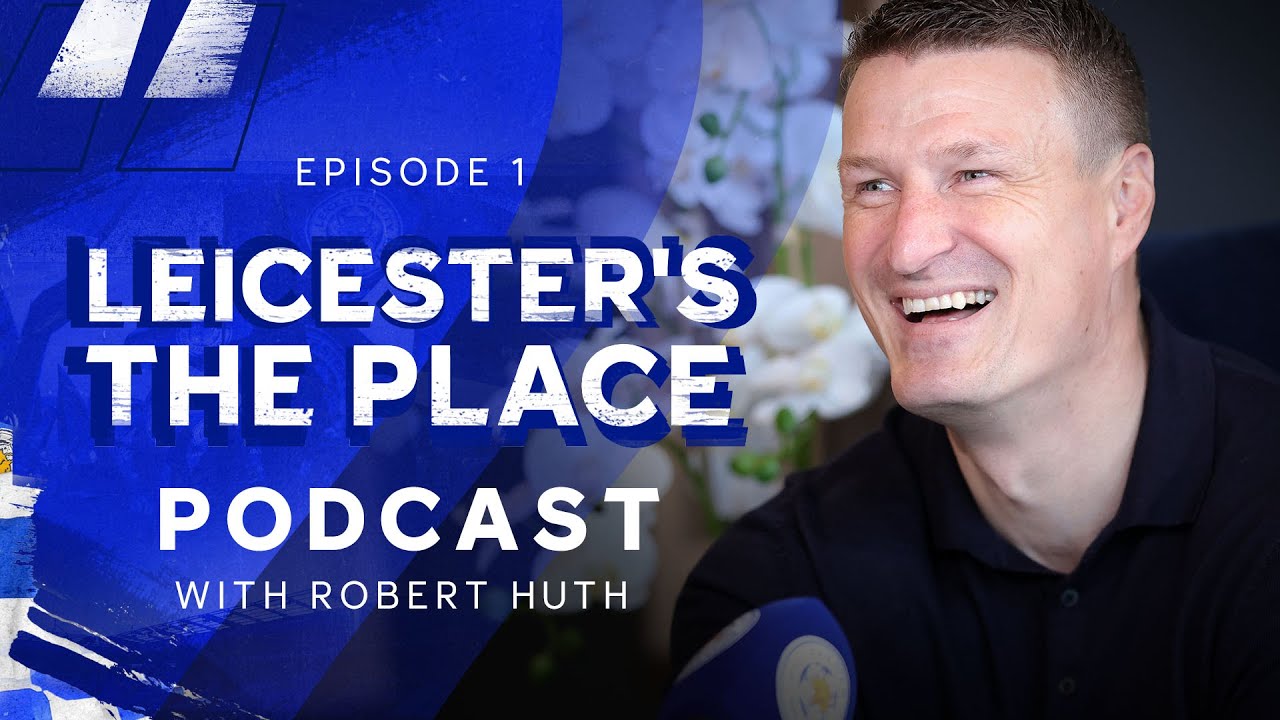 Robert Huth | "Was I Slower Than Sadio Mane?" | Leicester's The Place ...