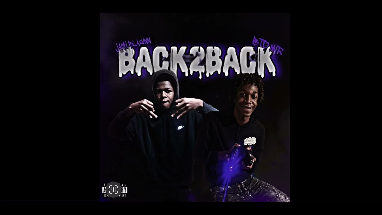 BTD MIR X JAHH BLAZINN - BACK 2 BACK - YouTube