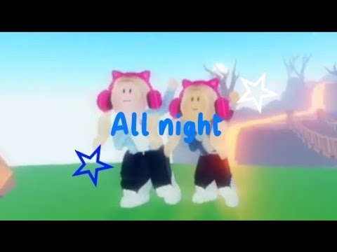 Roblox/All night/Game TTD3/Also dance with my bestie 😊 - YouTube