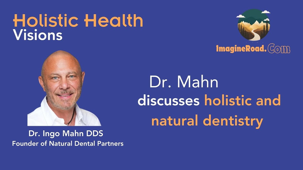 Episode1: Holistic Dentistry with Dr. Ingo Mahn DDS - YouTube