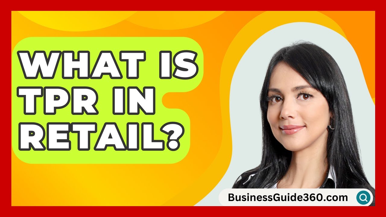 What Is TPR In Retail? - BusinessGuide360.com - YouTube