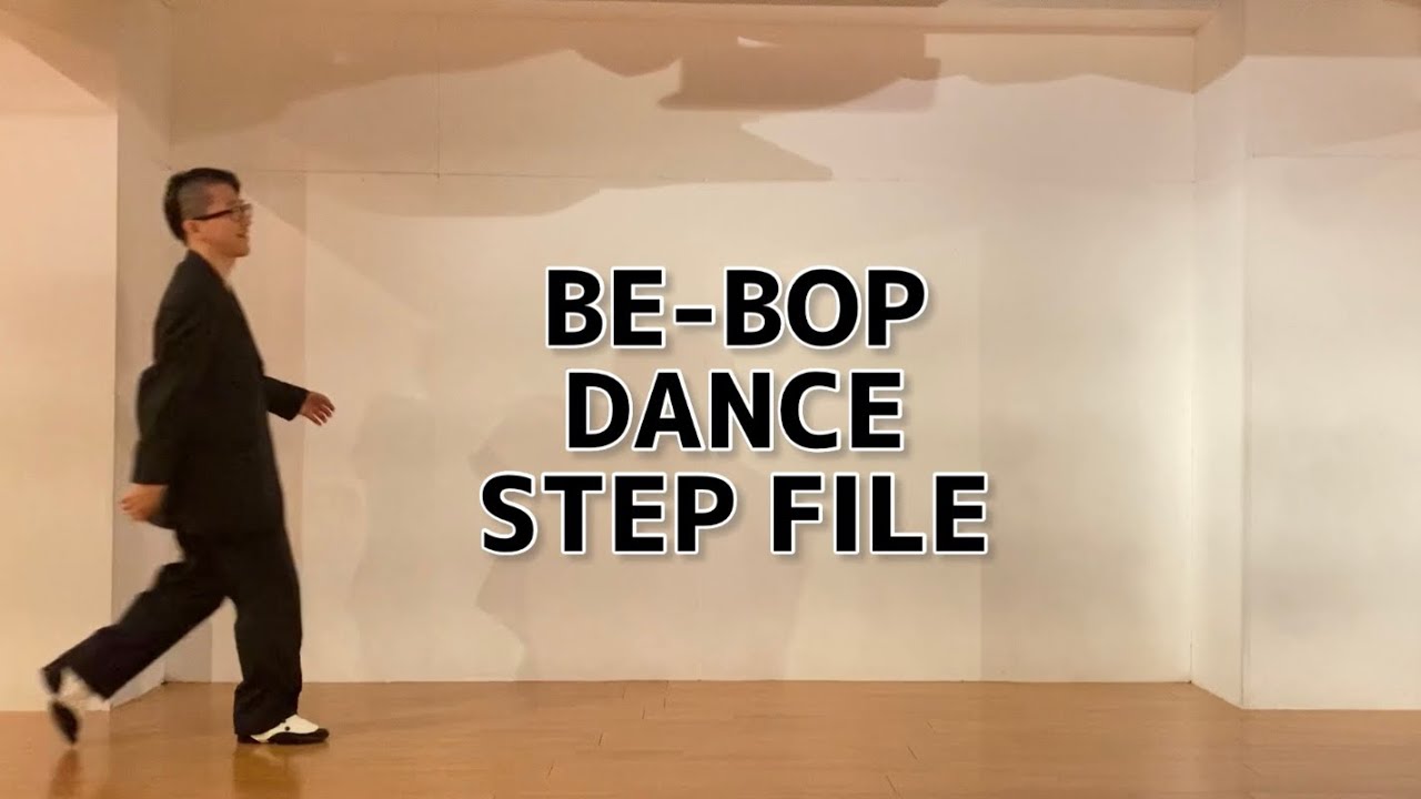 BE-BOP STEP FILE ① - YouTube