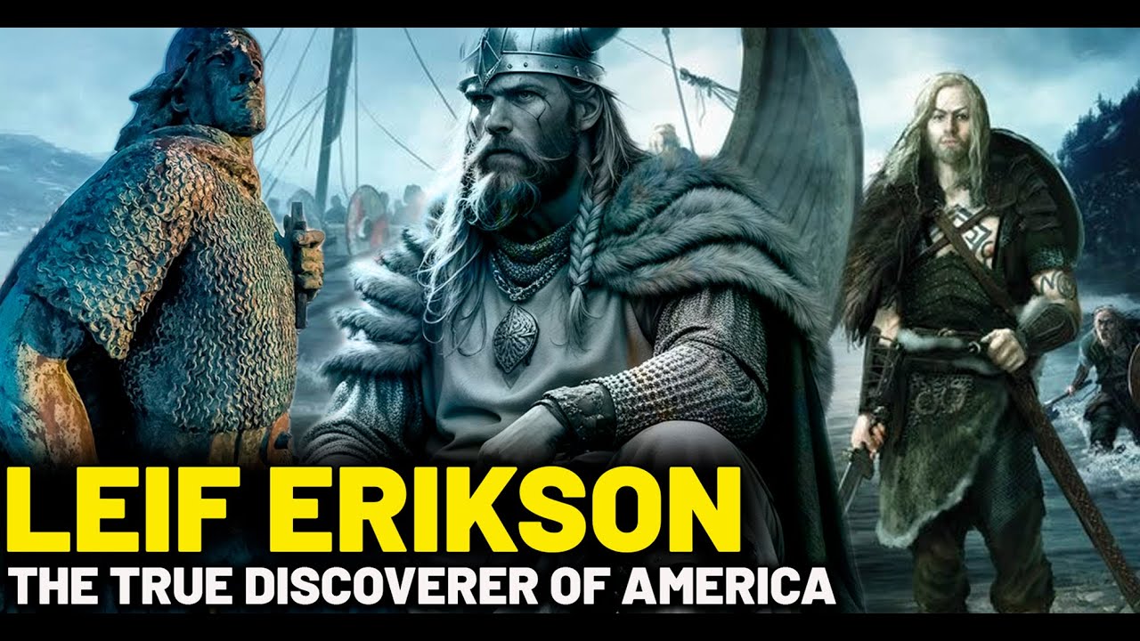LEIF ERIKSON: THE TRUE DISCOVERER OF AMERICA - YouTube