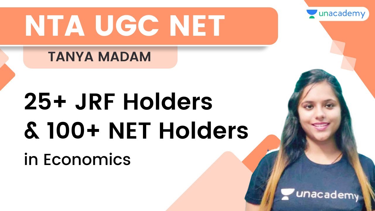 25+ JRF Holders and 100+ NET Holders in Economics | NTAUGCNET | Tanya Madam | Unacademy NTA UGC ...