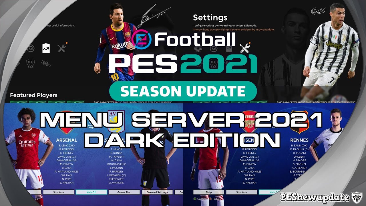 PES 2021 Menu Server 2021 Dark Edition + Fix by Hawke, Zlac & SG (UCL ...