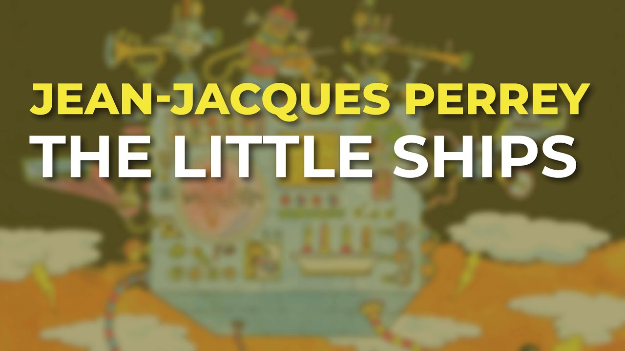 Jean-Jacques Perrey - The Little Ships (Official Audio) - YouTube