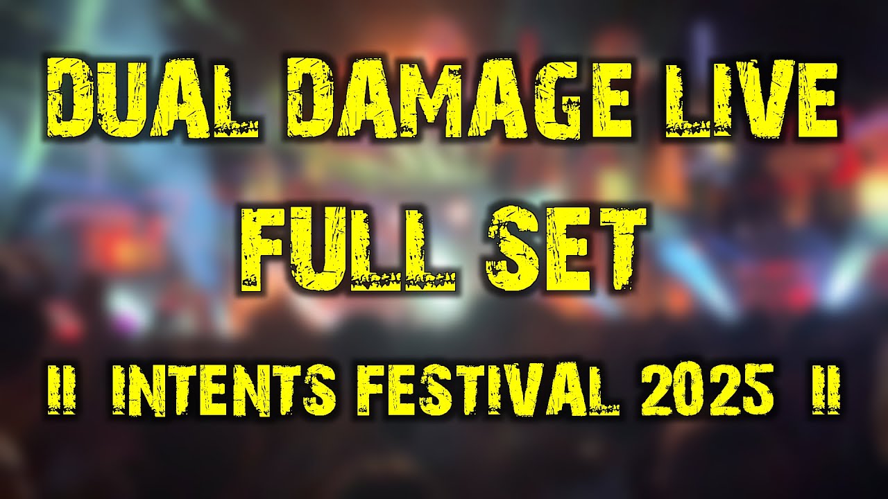 Dual Damage LIVE (full set) @ Intents Festival 2025 - YouTube