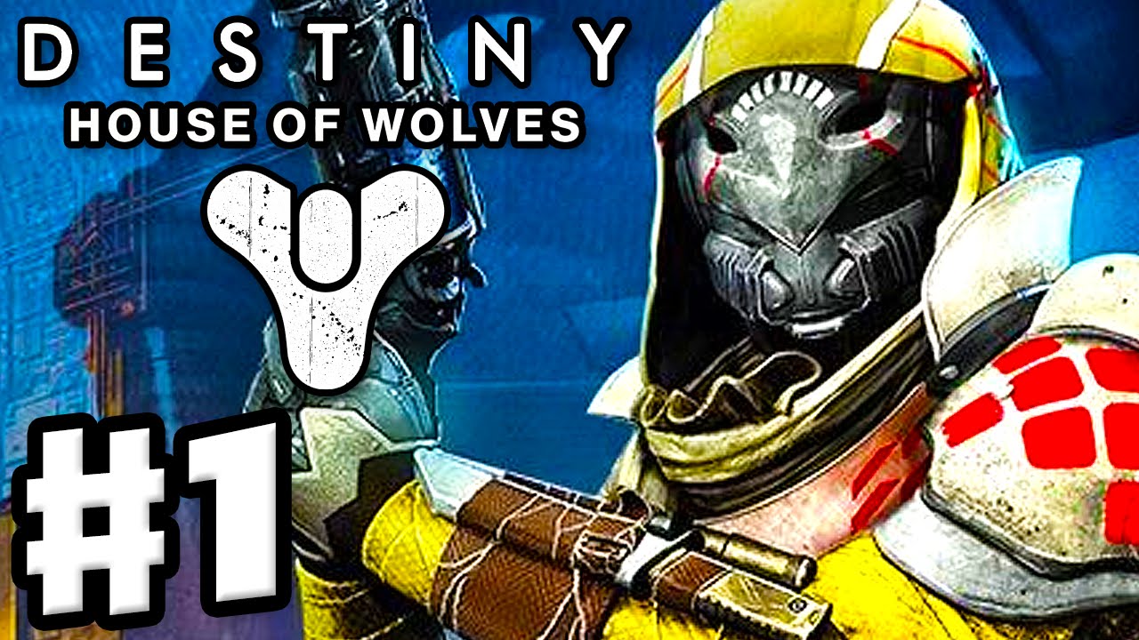 Destiny: House of Wolves - Gameplay Walkthrough Part 1 - A Kell Rising ...