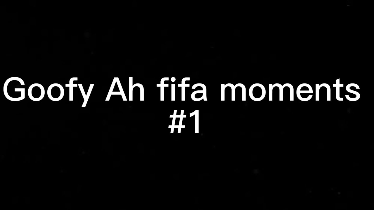 So… Goofy ah fifa moments #1 - YouTube