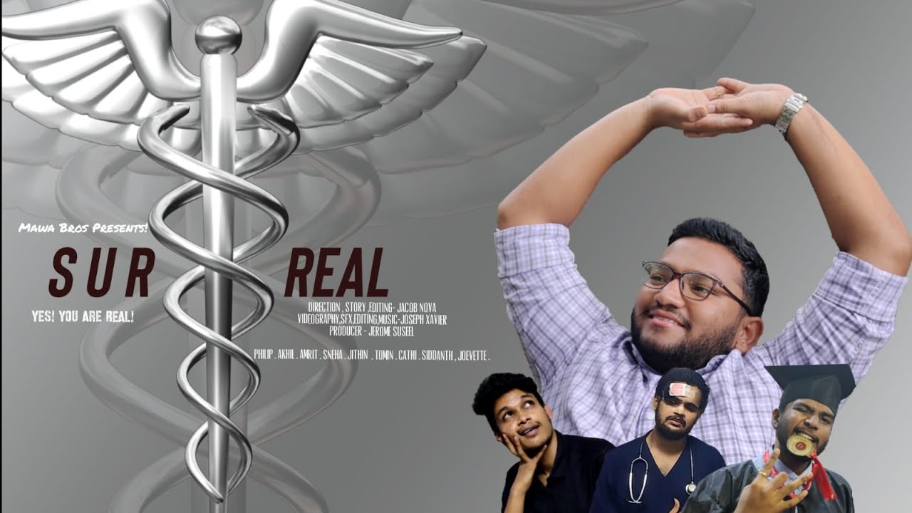 S U R REAL SHORT FILM | MAWA BROS PRODUCTIONS | ST.JOHNS MEDICAL ...
