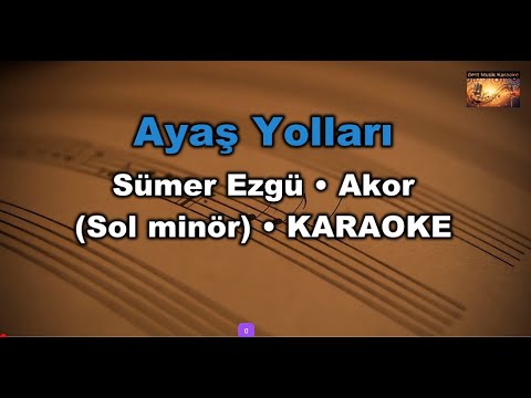 Ayaş Yolları - Sümer Ezgü -  (Akor/Gm/Sol minör) Karaoke / Md Altyapı / Cover / Lyrics