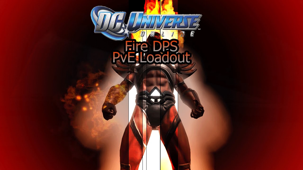 DCUO - Game Update 43: Fire RANGED DPS Loadout + Rotation - YouTube