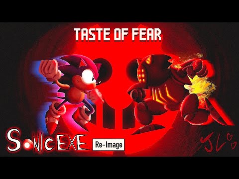 Taste of Fear (Prey + Fight or Flight) (Sonic.exe Re-Imaged)
