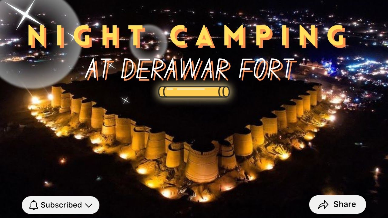Night Camping at Derawar Fort | Choolistan Desert | Auto show of ...
