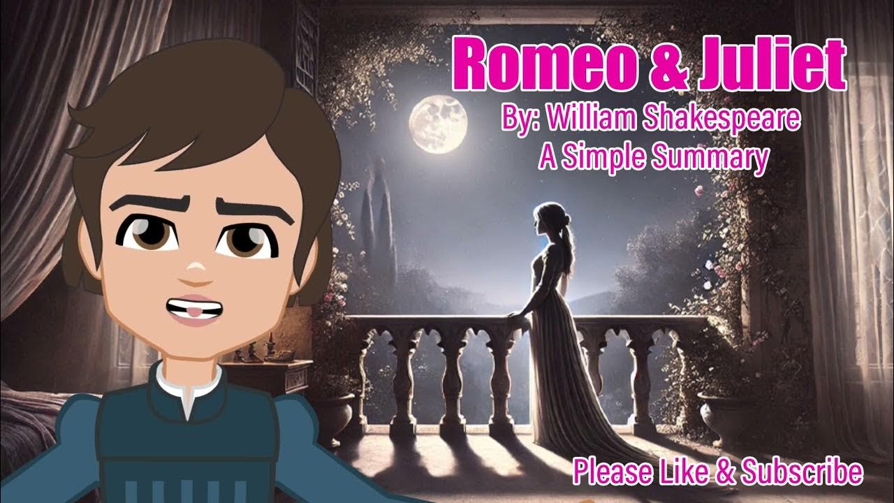 Romeo and Juliet by William Shakespeare A simple summary - YouTube