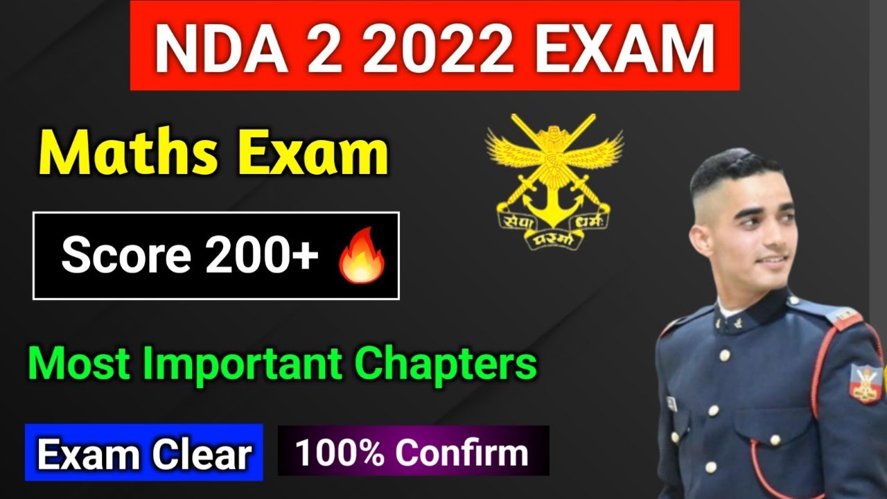 🔥NDA 2 2022 MATHS Exam Score 200+ | Most important Chapters | NDA Exam ...