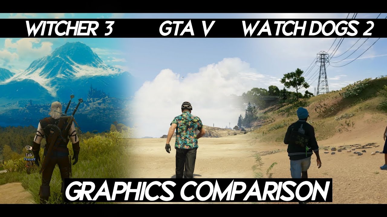 GRAPHICS Comparison Witcher 3 VS GTA V VS Watch Dogs 2 | PC 60 fps ...