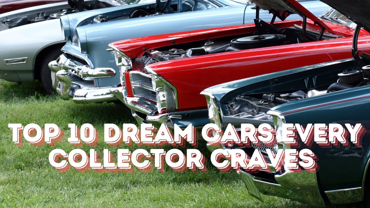 Top 10 Dream Cars Every Collector Craves – Rarest & Most Iconic Ever ...