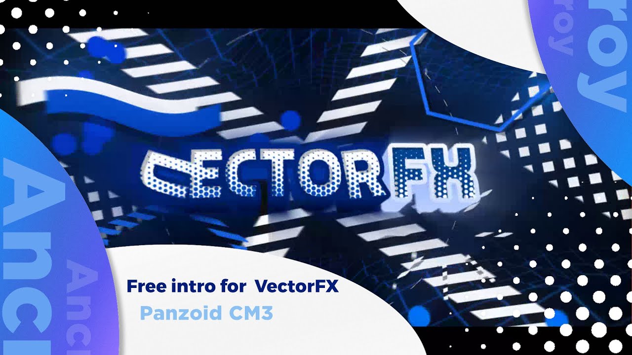 Intro For [ @VectorFX ] | PZP | Ancroy - YouTube
