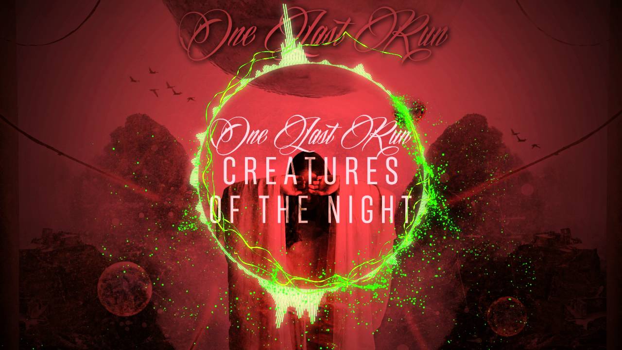 One Last Run - Creatures Of The Night - YouTube