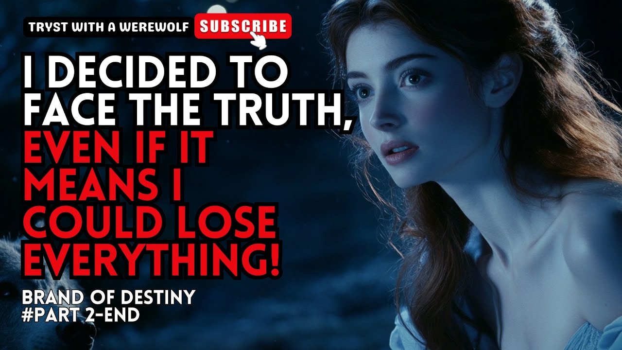 I decided to face the truth, even if it means I could lose everything!丨 ...