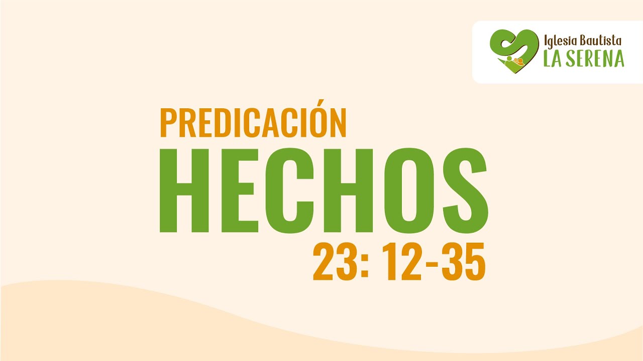 Predicación Hechos Capítulo 23 | Parte 2 La providencia de Dios Hechos ...
