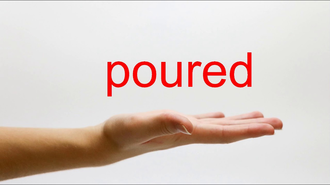 How to Pronounce poured - American English - YouTube