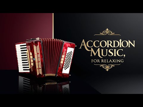 Accordion Instrumental: Sweet Melodies for a Romantic Evening - YouTube