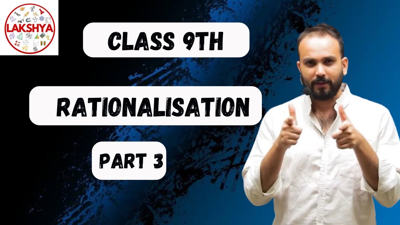3. NUMBER SYSTEM | RATIONALISATION | SACHIN SIR - YouTube