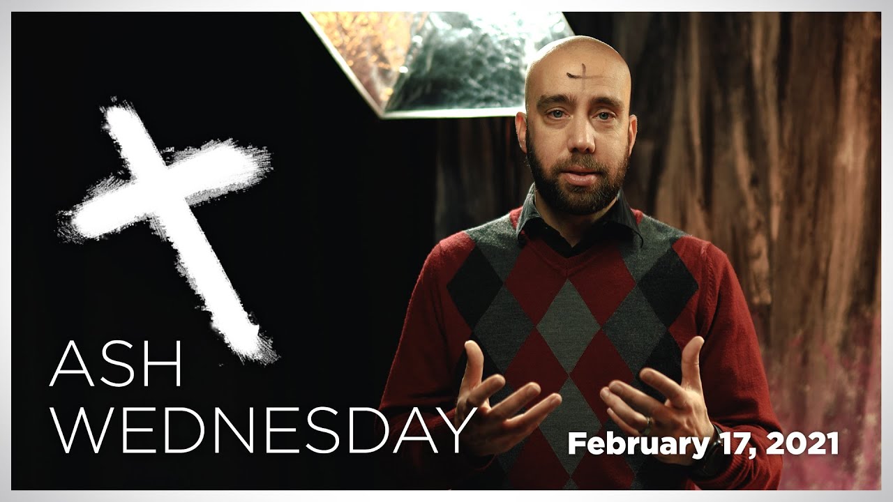 Message | Ash Wednesday 2021 - YouTube