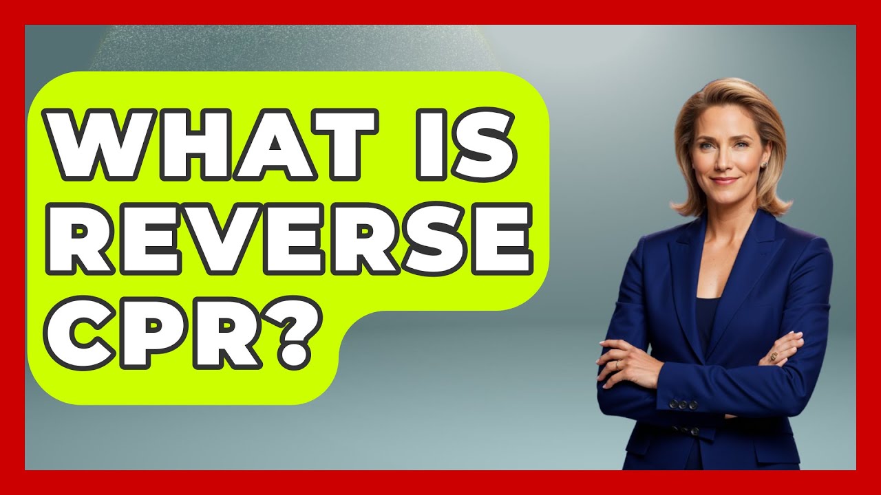 What Is Reverse CPR? - First Response Medicine - YouTube