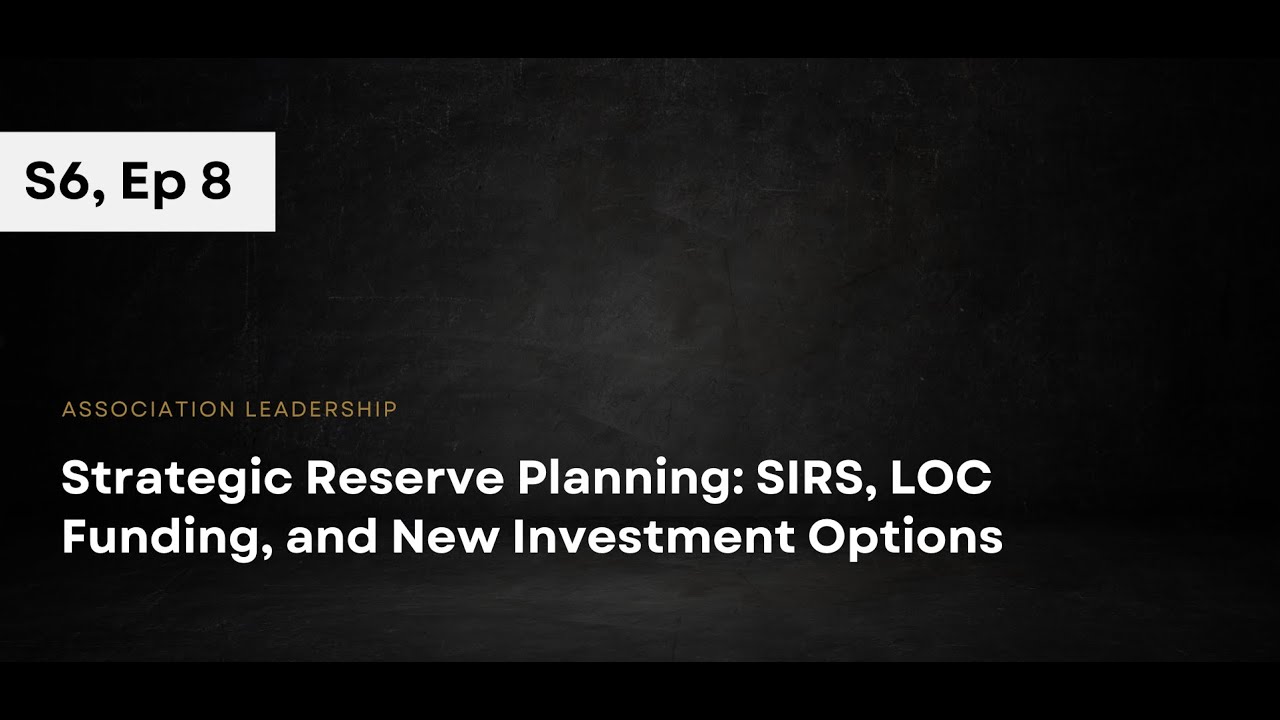 ASL S6, E8: Strategic Reserve Planning: SIRS, LOC Funding, and New ...