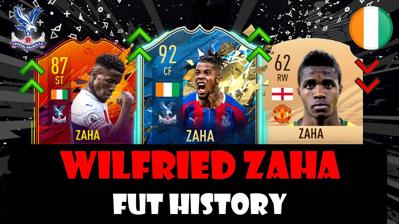 WILFRIED ZAHA | FIFA ULTIMATE TEAM HISTORY!!!! | FIFA 11 – FIFA 21 ...