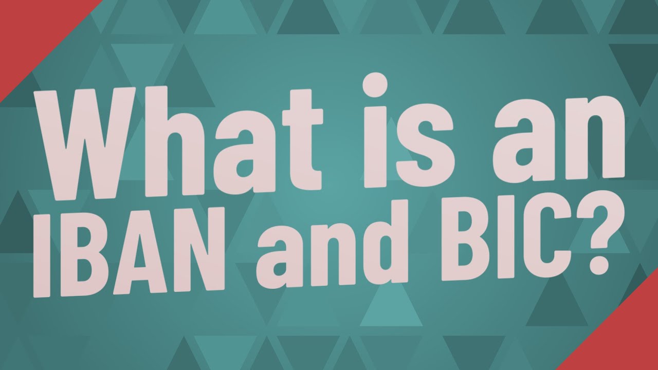What is an IBAN and BIC? - YouTube
