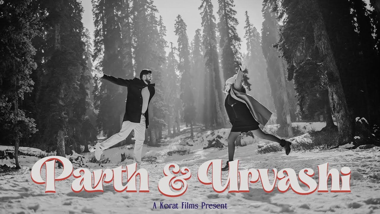 Parushi Pre Wedding Teaser | Kashmir | Parth & Urvashi | KORAT Films ...