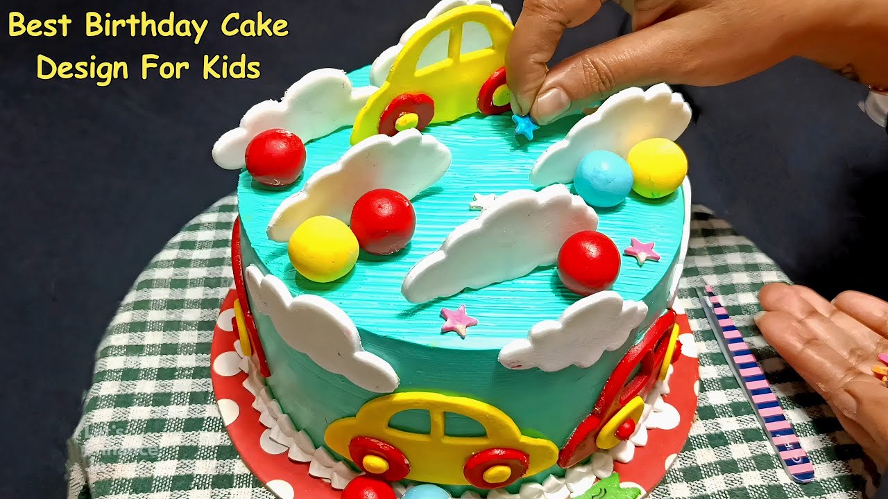 Best Birthday Cake Decoration For Kids | How To Make Cake For Kids ...