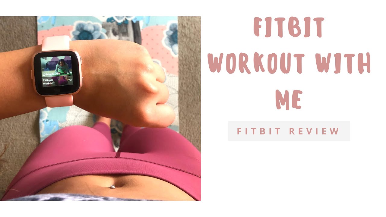FITBIT WORKOUT REVIEW | WORKOUT WITH ME - YouTube