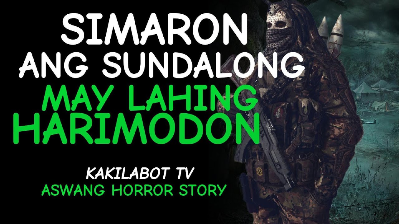SIMARON ANG SUNDALONG MAY LAHING HARIMODON | ASWANG HORROR STORY - YouTube