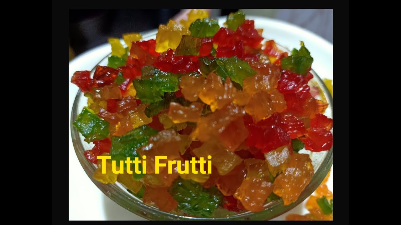 Tutti Frutti| How to make Tutti Frutti|Tutty Fruity - YouTube