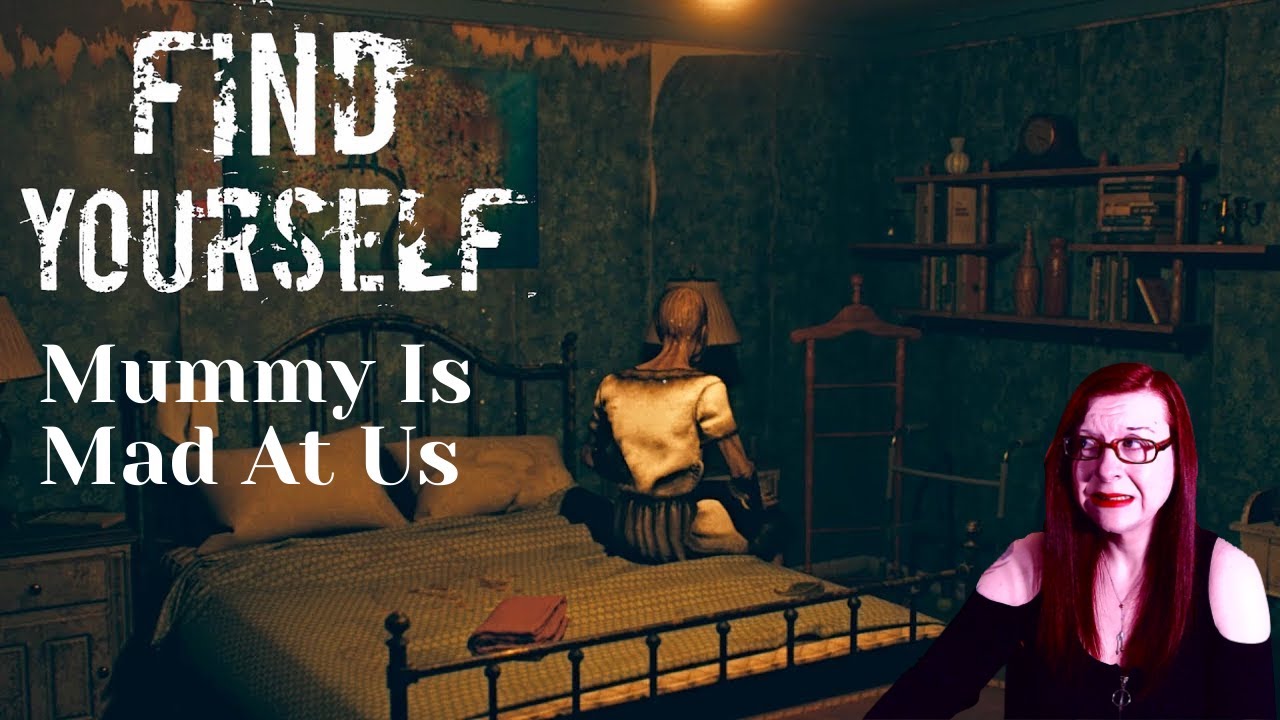 Find Yourself Horror Game Full Playthrough Mummy Is Upset At Us - YouTube